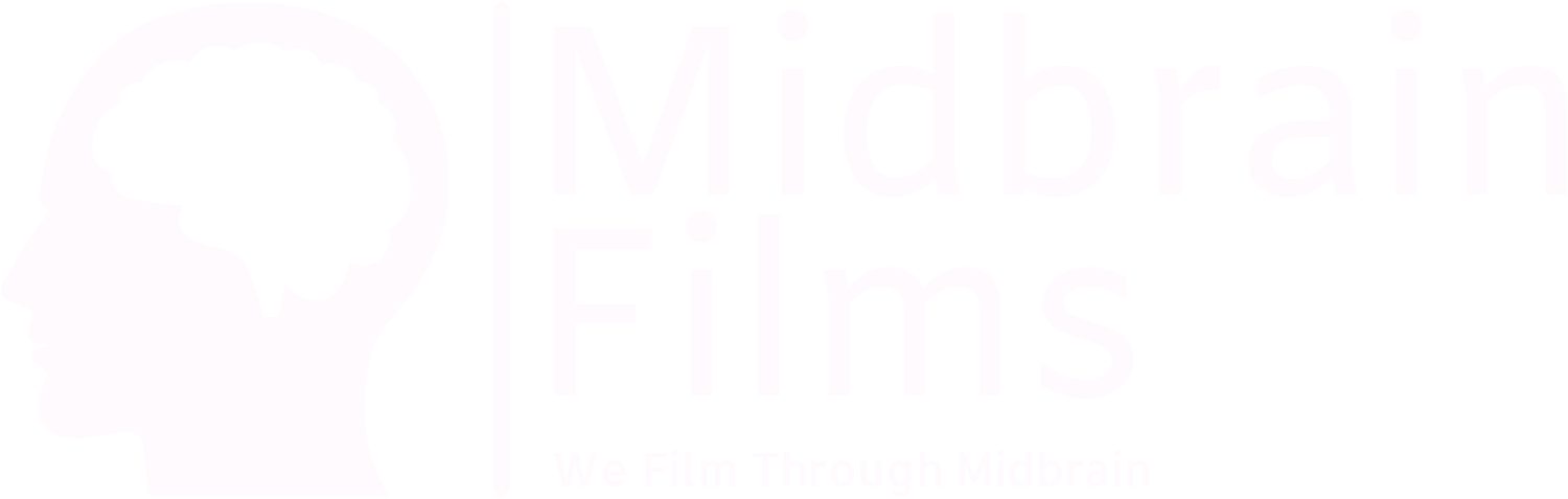Midbrain Films – We Film Through Midbrain